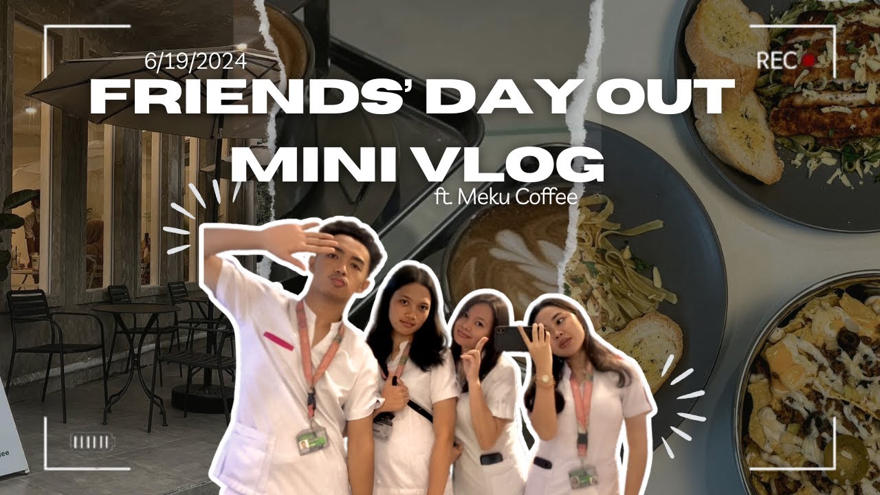 Friends' Day Out (Mini Vlog) ft. Meku Coffee | Iligan City, Philippines ...