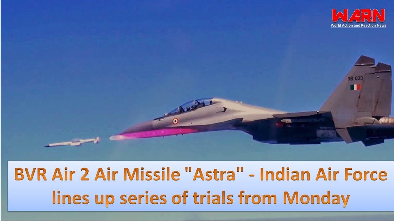 BVR Air 2 Air Missile "Astra" - Indian Air Force lines up series of ...