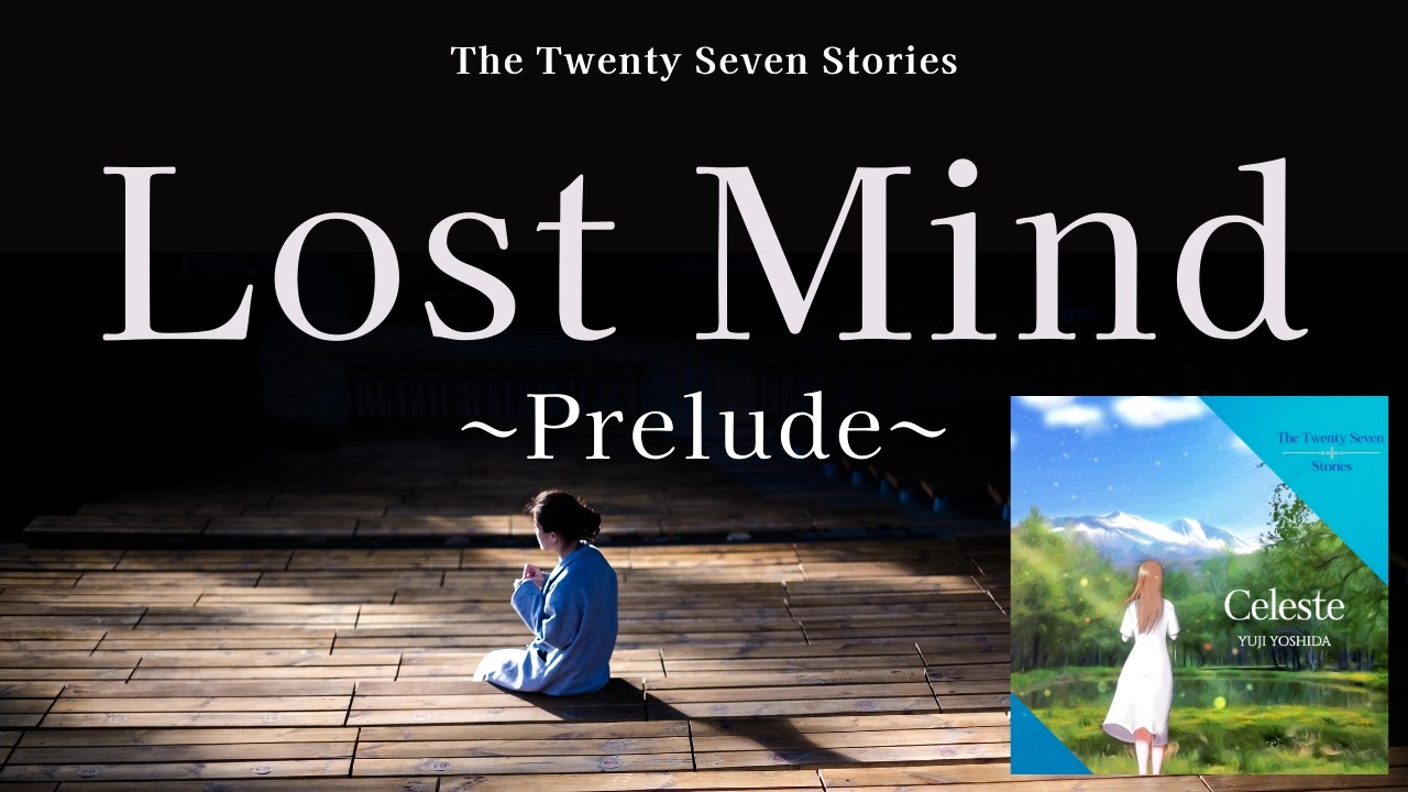 YUJI YOSHIDA - Lost Mind ~Prelude~ [Music Video] - YouTube