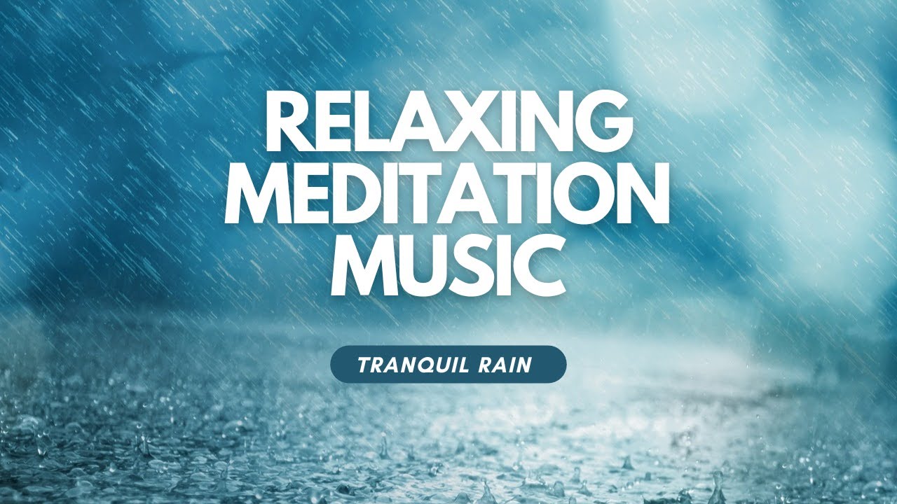 RELAXING RAIN MEDITATION MUSIC - Meditation/Sleep #2 - YouTube