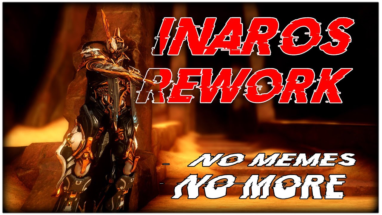 [WARFRAME] INAROS REWORK II no memes no more - YouTube