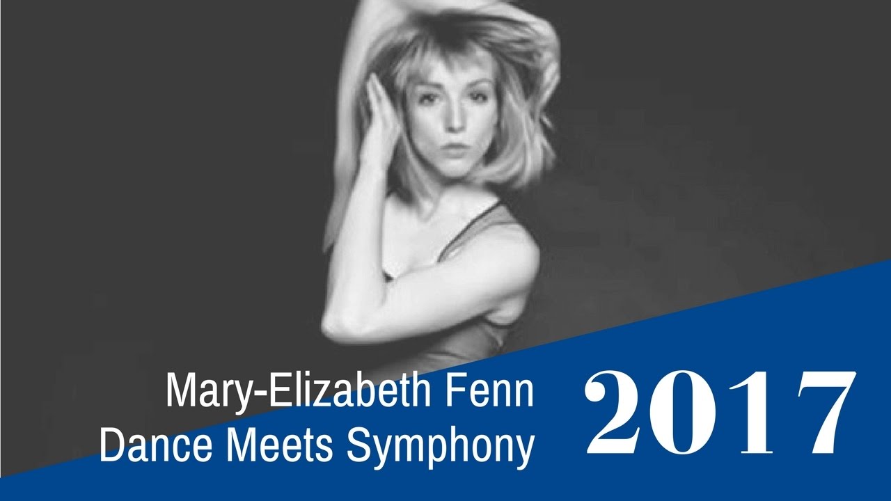 Mary-Elizabeth Fenn: Dance Meets Symphony - YouTube