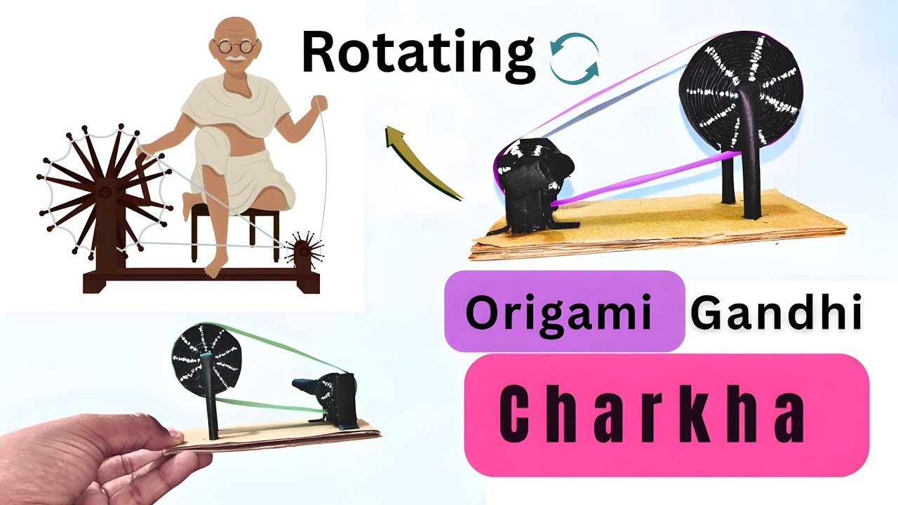 Rotating Gandhi Charkha Origami/Gandhi jayanti Make idea/craft idea for ...
