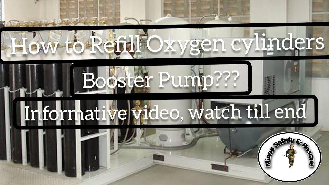 How to refill Oxygen Cylinder / Booster Pump / Informative videos - YouTube