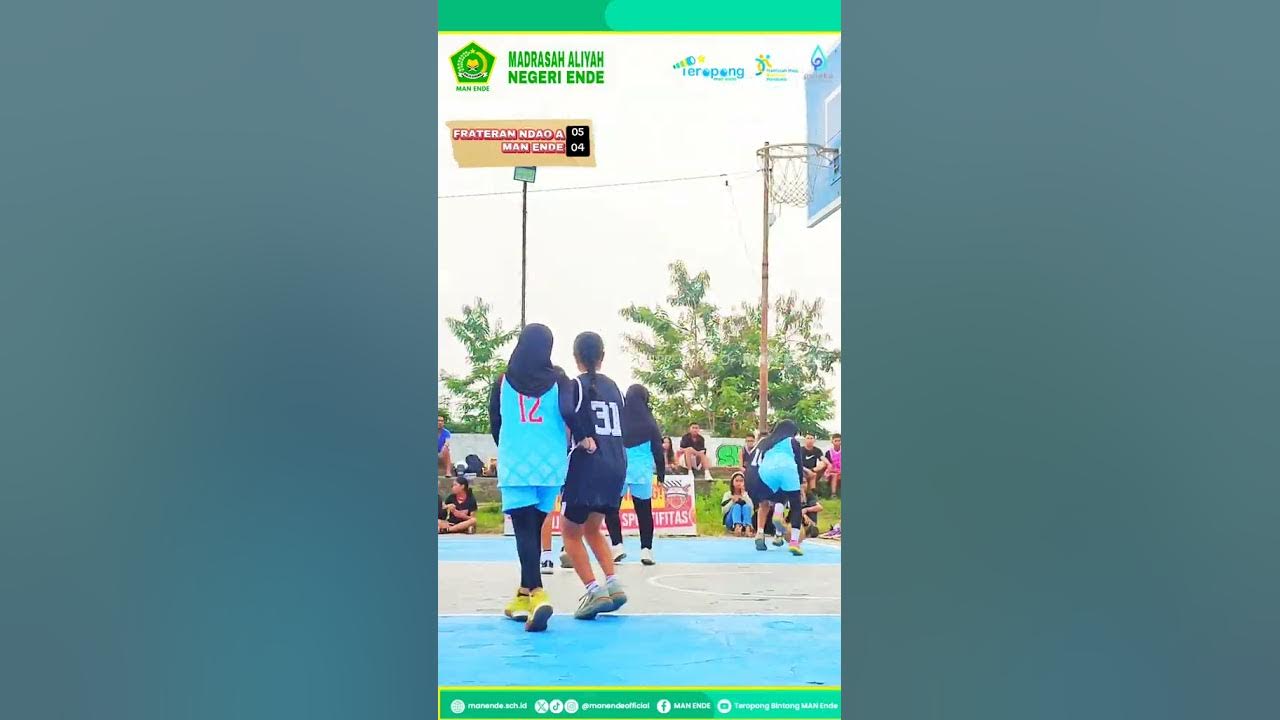 TIM PUTRI FRATERAN NDAO A (05)🆚 MAN ENDE (04)//TURNAMEN BASKET 3X3 // SATRIA ABDI CUP // - YouTube