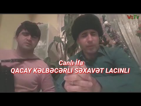 Qacay Kəlbəcərli Səxavət Lacınlı mikrafonsuz canlı ifa 👍☝️