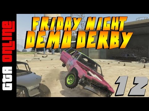 GTA 5 Online - The Last Demolition Derby - Part 12 - YouTube