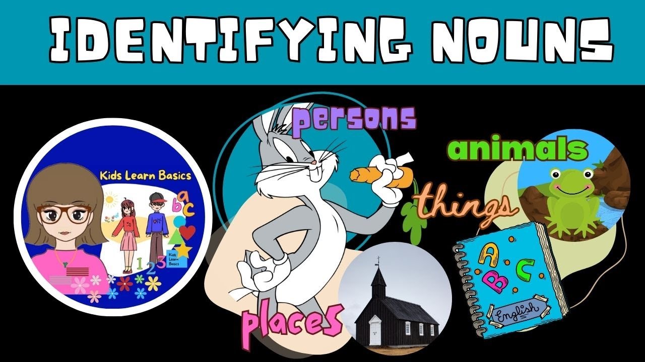 Nouns | What is a Noun? | Basic English for Kids| Identifying Nouns ...