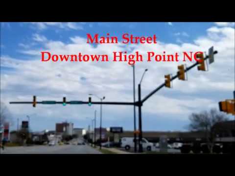 DOWNTOWN HIGH POINT NC #5 - YouTube