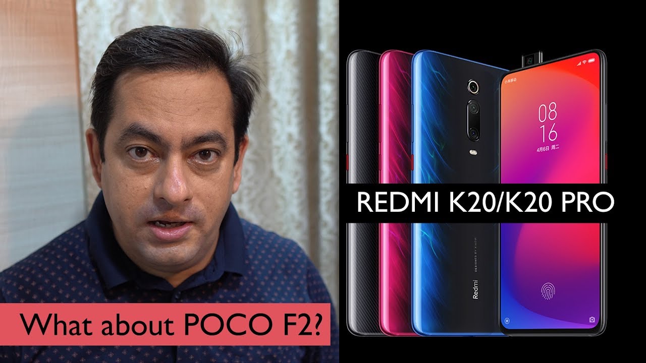 Redmi K20 and Redmi K20 Pro India launch confirmed, what about Poco F2 ...