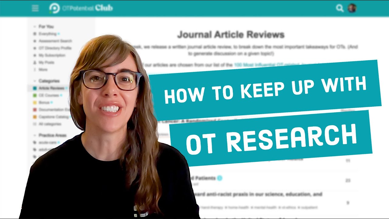 OT Potential Journal Article Breakdowns: A Way to Keep Up with OT ...