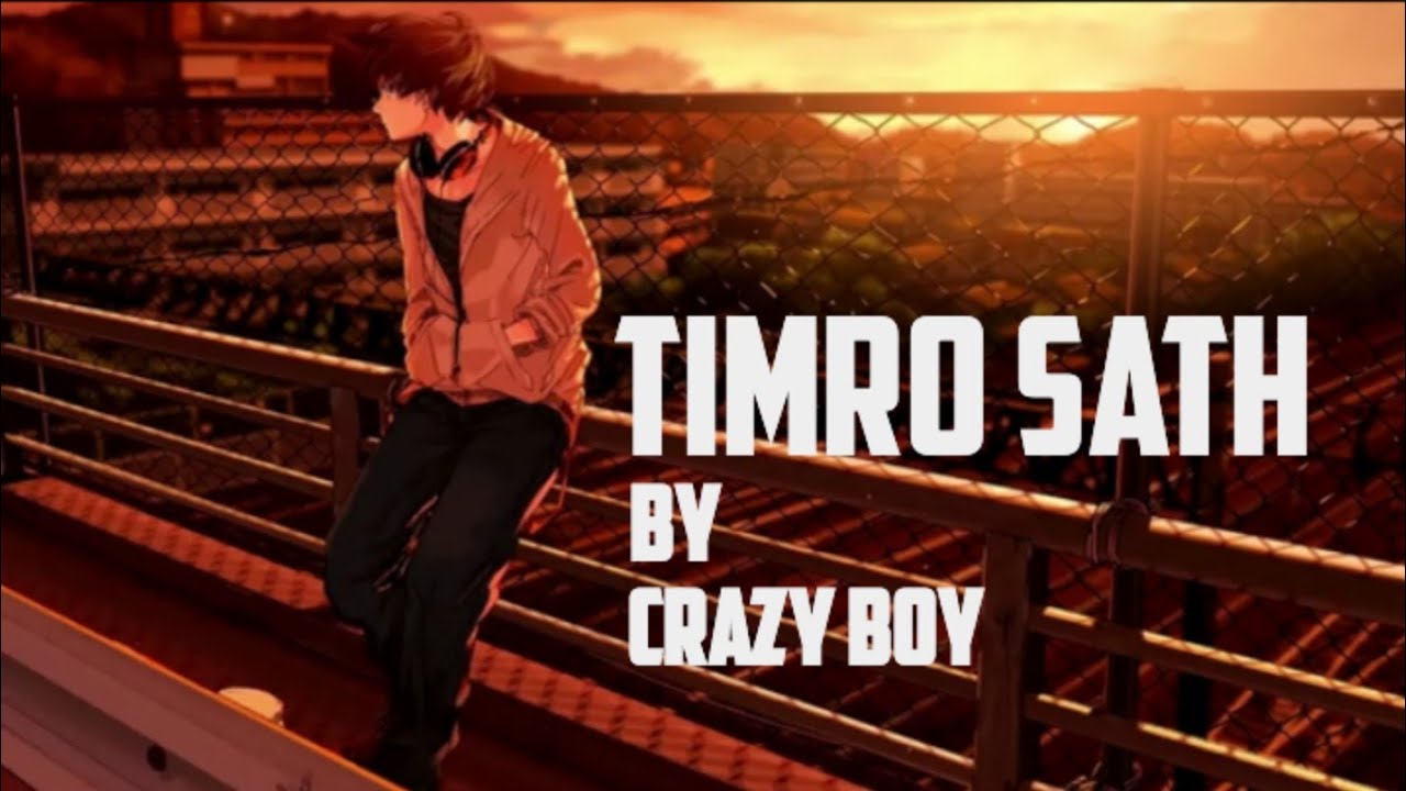 Crazy Boy-timro sath (prod by.sleepless Beats) - YouTube