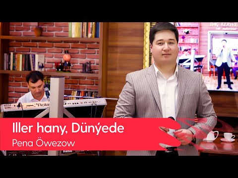 Pena Owezow - Iller hany, Dunyede | 2021