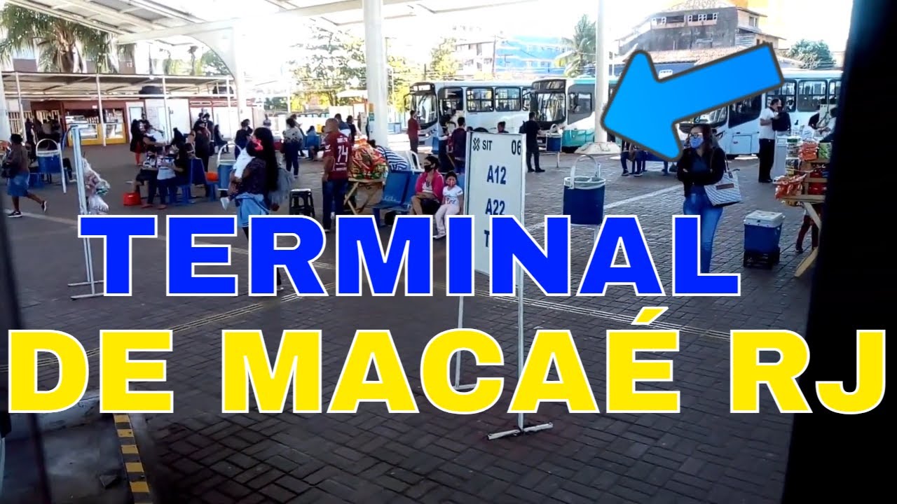 TERMINAL CENTRAL DE MACAÉ RJ 2021 PASSAGEM A UM REAL - YouTube