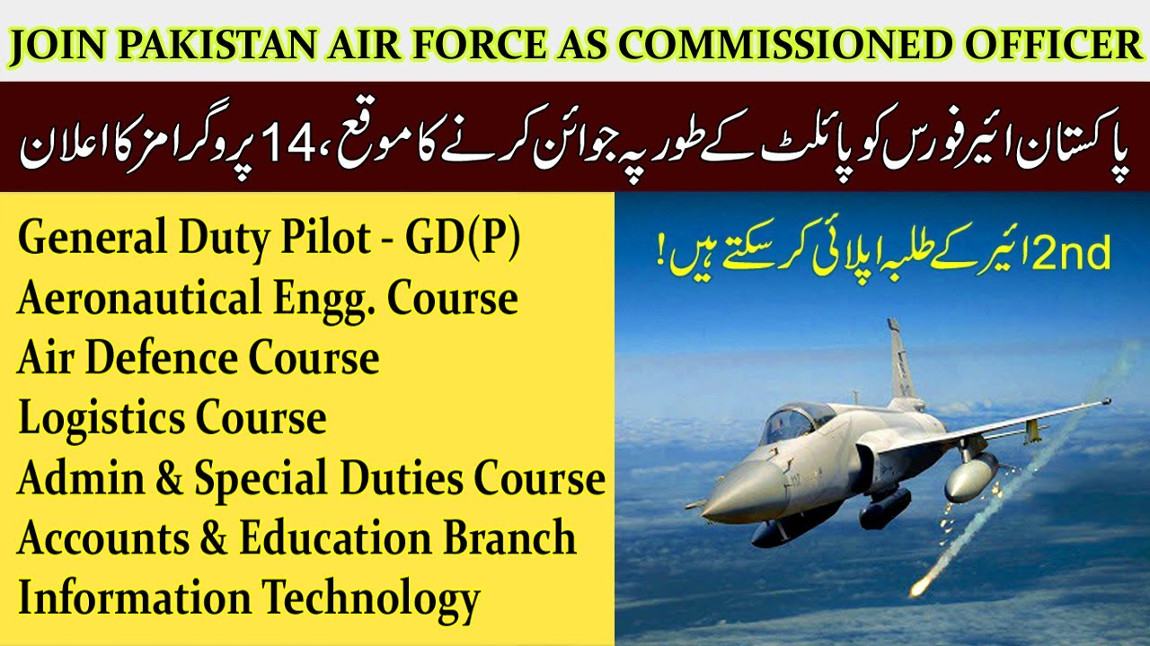 Join PAF as Pilot | Pakistan Air Force Commissioned Officer | 14 ...