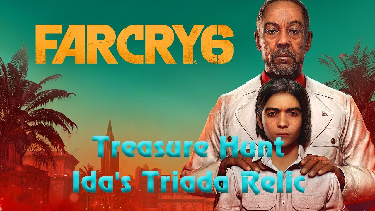 Far Cry 6 - Madrugada - Treasure Hunt - Ida's Triada Relic - Gameplay ...