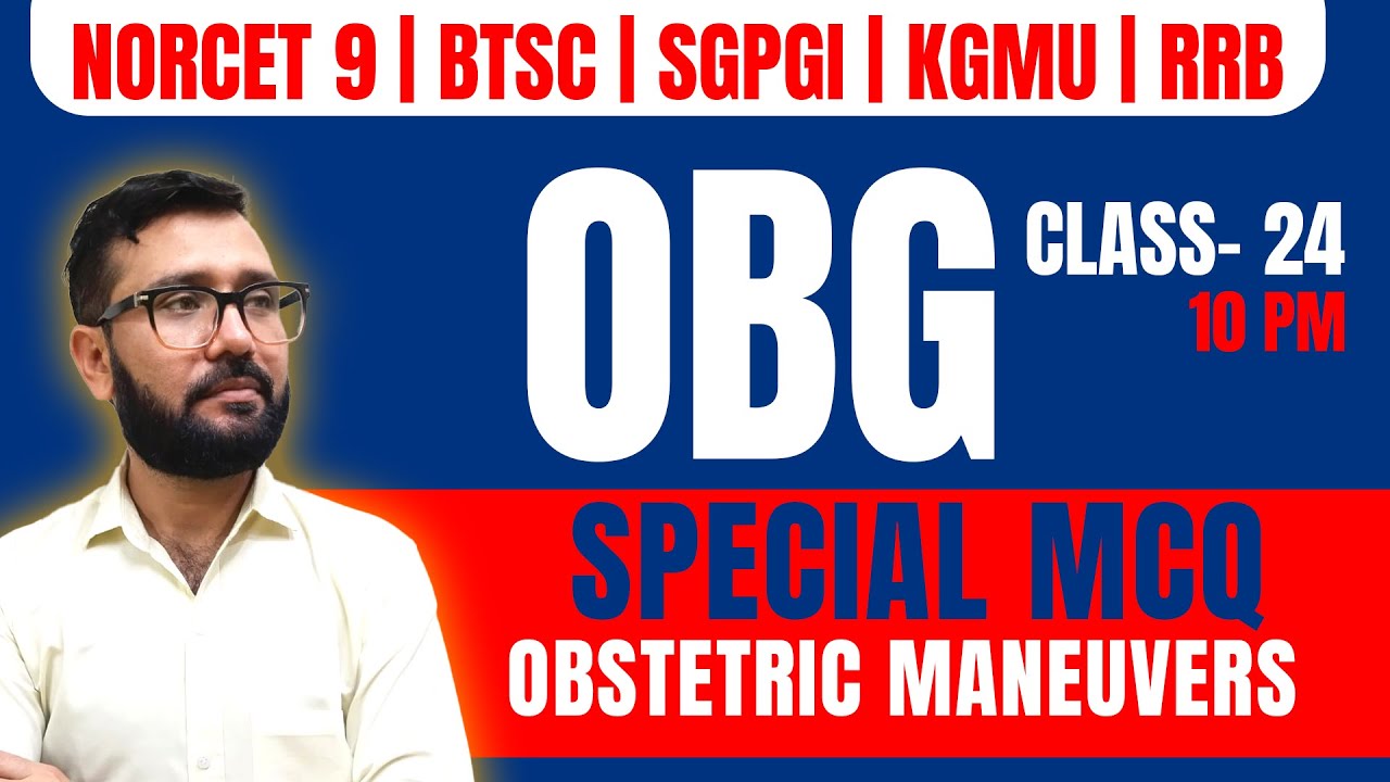 SPECIAL MCQ Obstetric Maneuvers | OBG | SGPGI | RRB | NORCET 9 | KGMU ...
