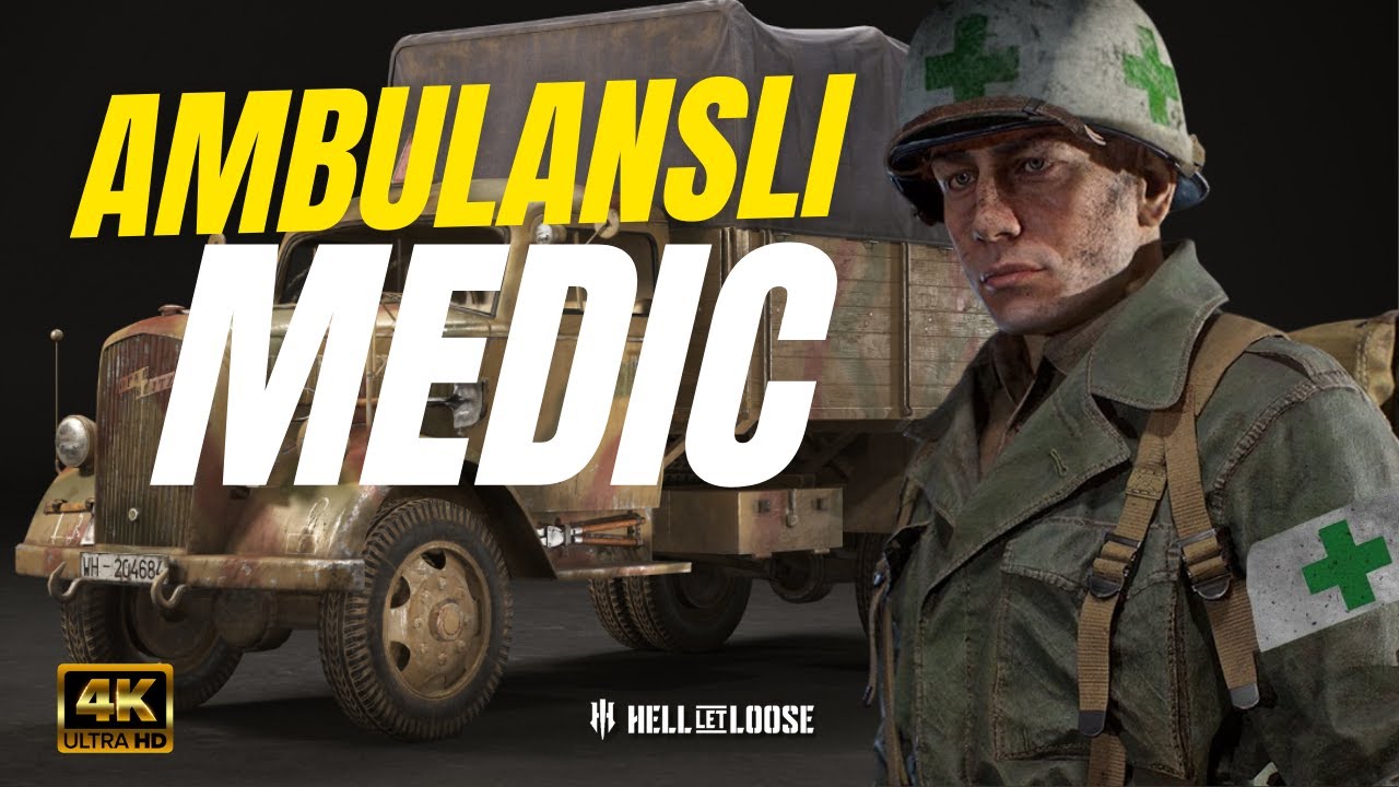 AMBULANSLI MEDIC 🚑 | HELL LET LOOSE - YouTube