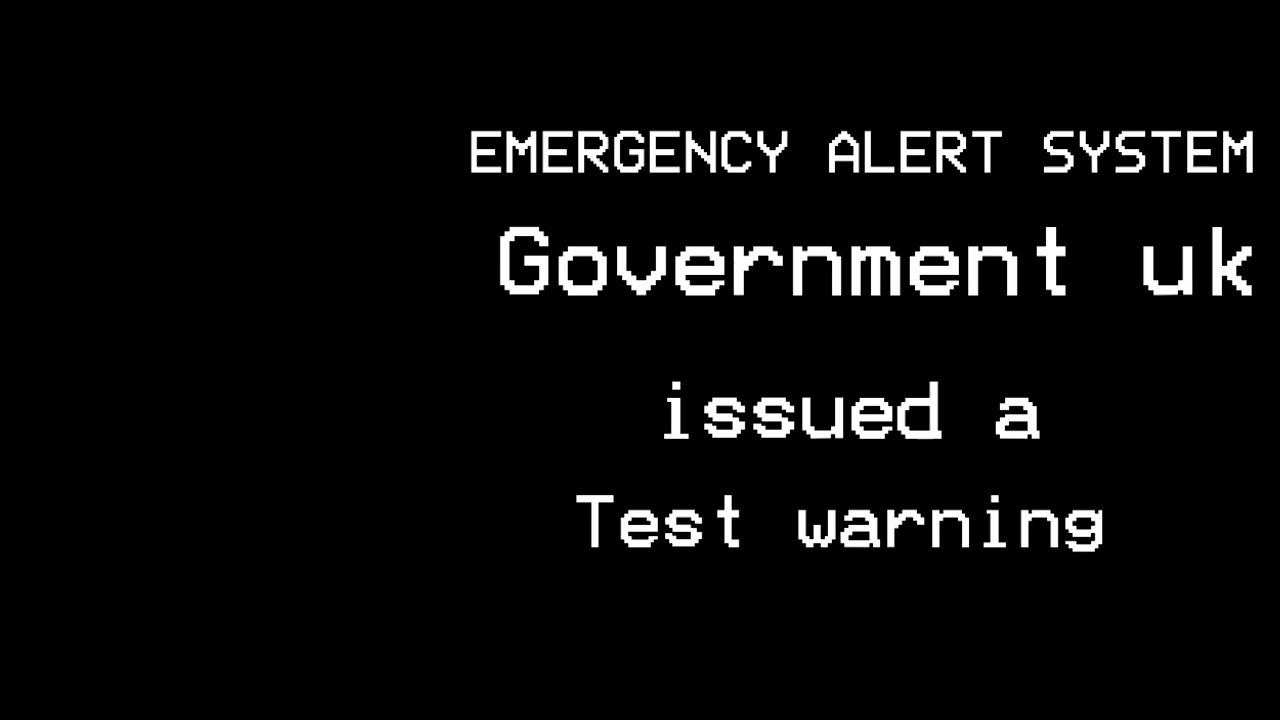 UK EAS alarm test I made the screen if the gov loves it I will make ...