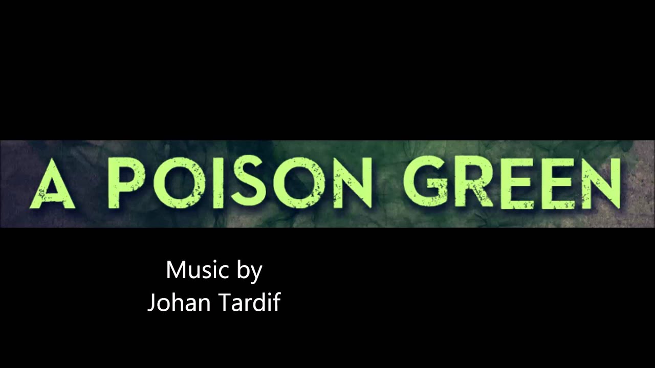 A Poison Green -- Theme - YouTube