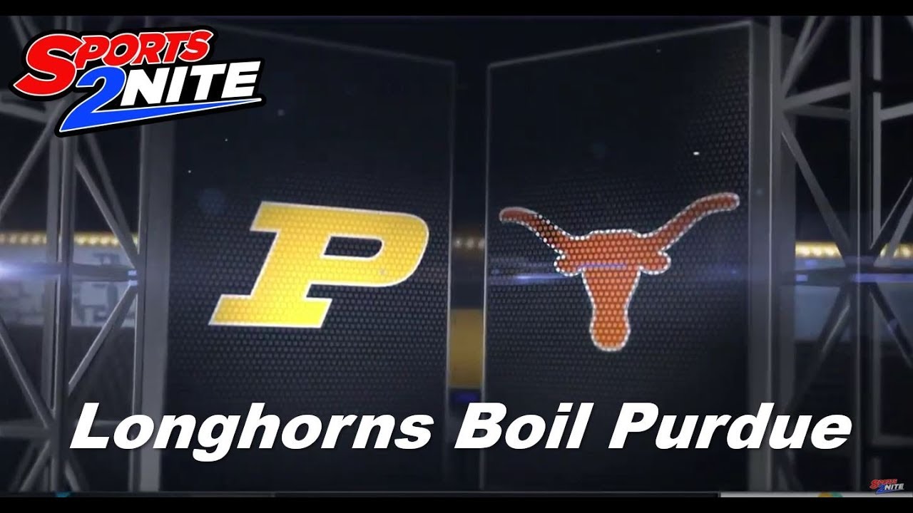 Longhorns Boil Purdue on the Sports2Nite TV show - YouTube