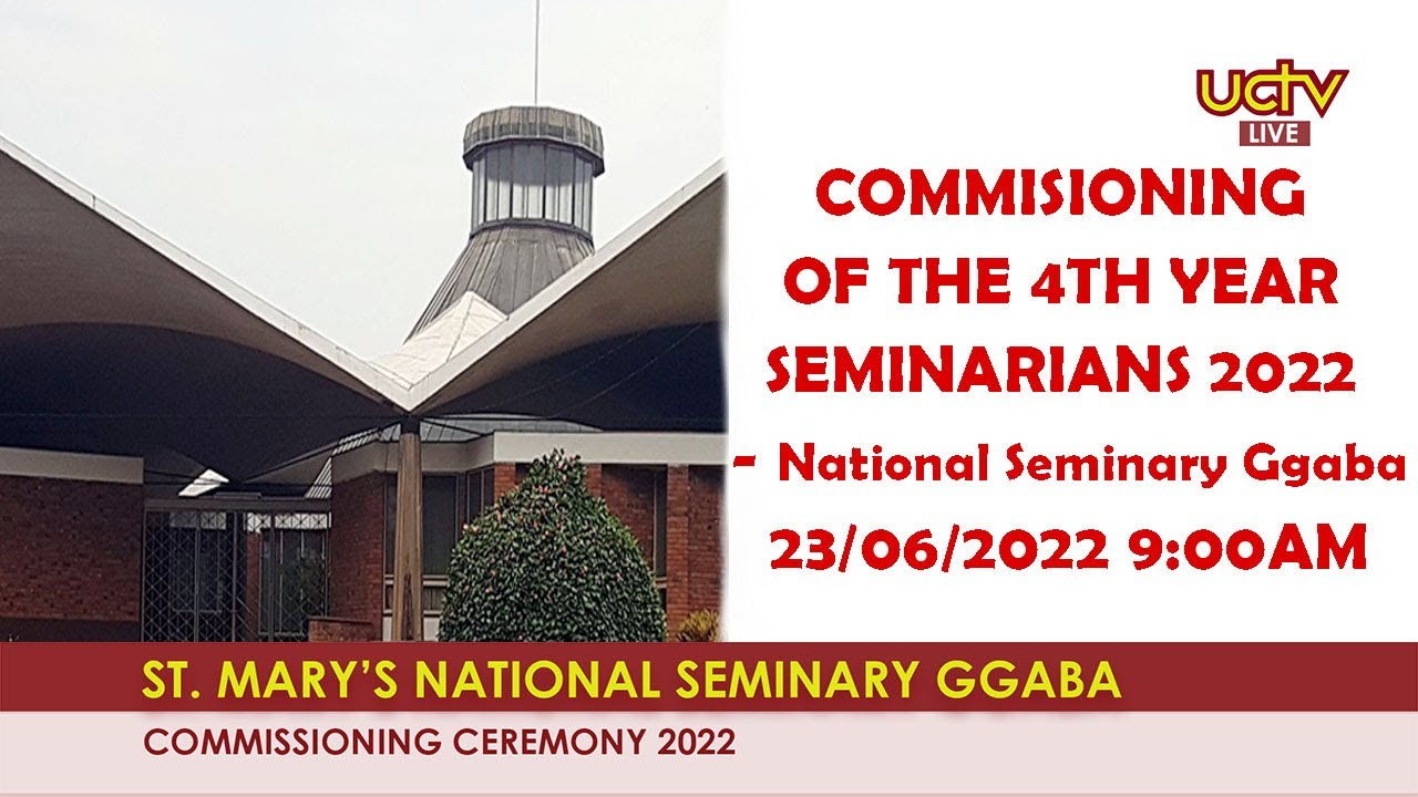 St. Mary's National Seminary Ggaba Commissioning Ceremony 2022 - YouTube