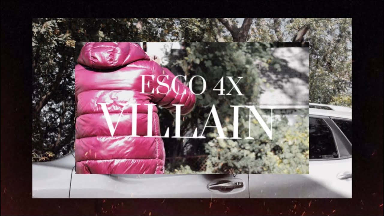 Esco 4x - “Villain” (Official Music Video) - YouTube
