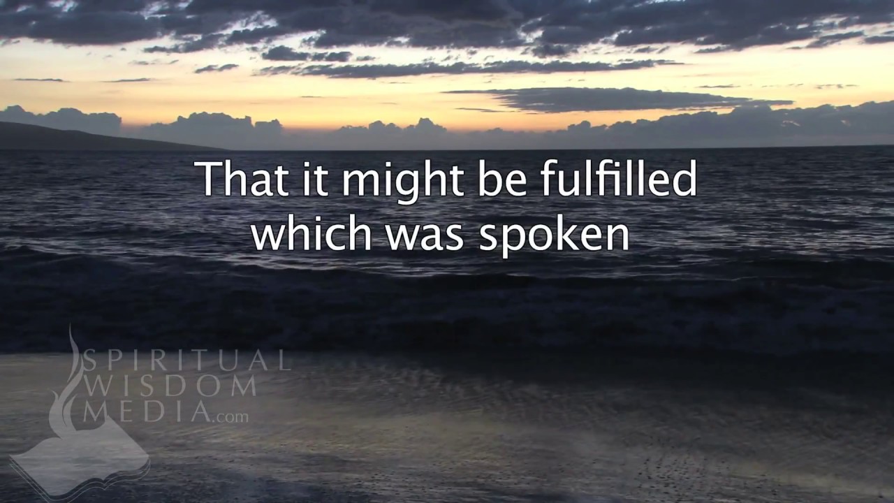 Matthew 4:14 - That it might be fulfilled which was spoken by Esaias ...