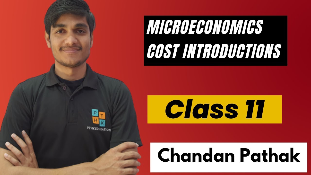 Cost class 11 microeconomics| cost class 11 microeconomics - YouTube