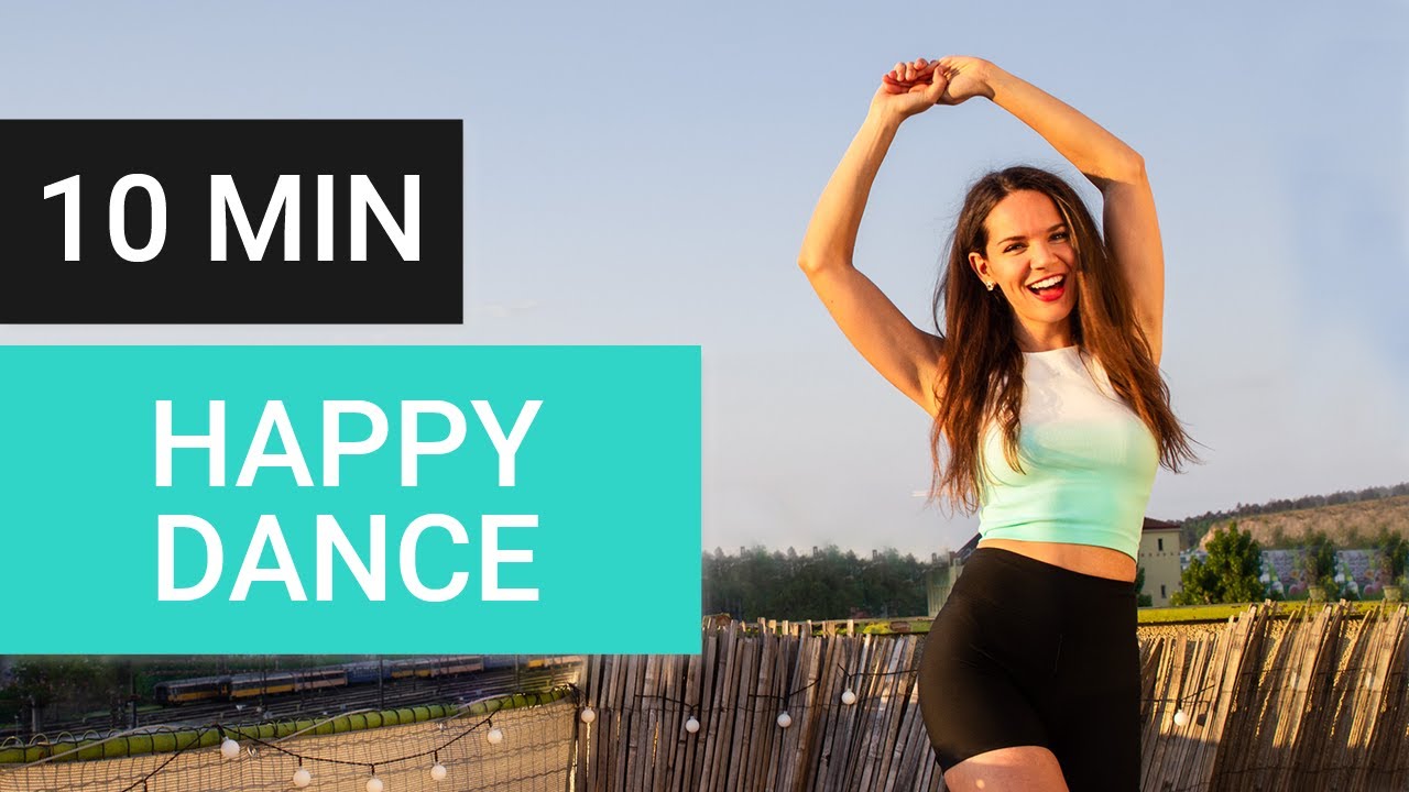 10 MIN HAPPY DANCE WORKOUT / DANCE CARDIO / CALORIE KILLER / ENERGY ...