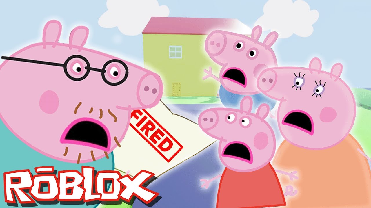 Daddy Pig Was FIRED From His Job in Peppa Pig RP in Roblox - YouTube