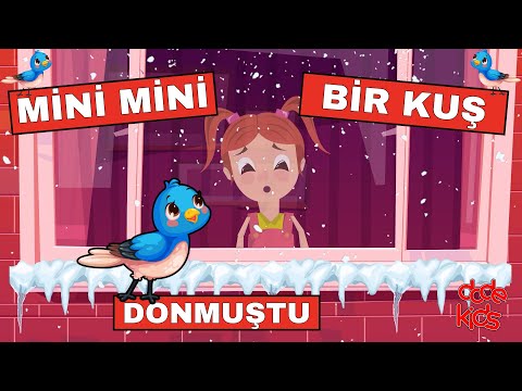 Mini Mini Bir Kuş Donmuştu · Eğlenceli Bebek ve Çocuk Şarkısı · Çizgi Film · Türkçe Çocuk Şarkısı