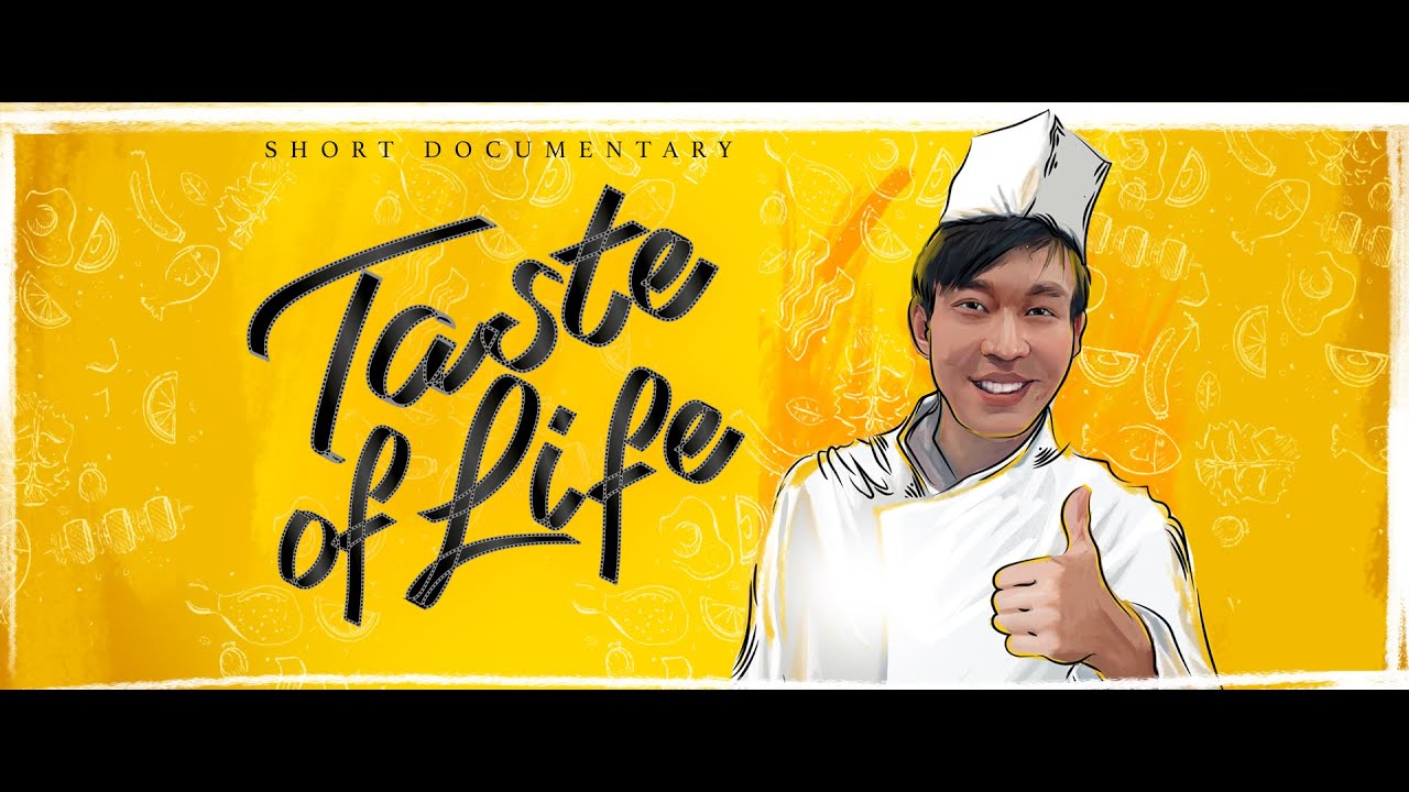 TASTE OF LIFE | Easy for watching Short Documentary about a young man ...