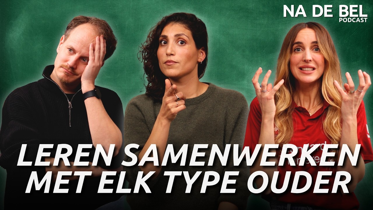 Leren samenwerken met elk type ouder | Na de bel podcast - YouTube