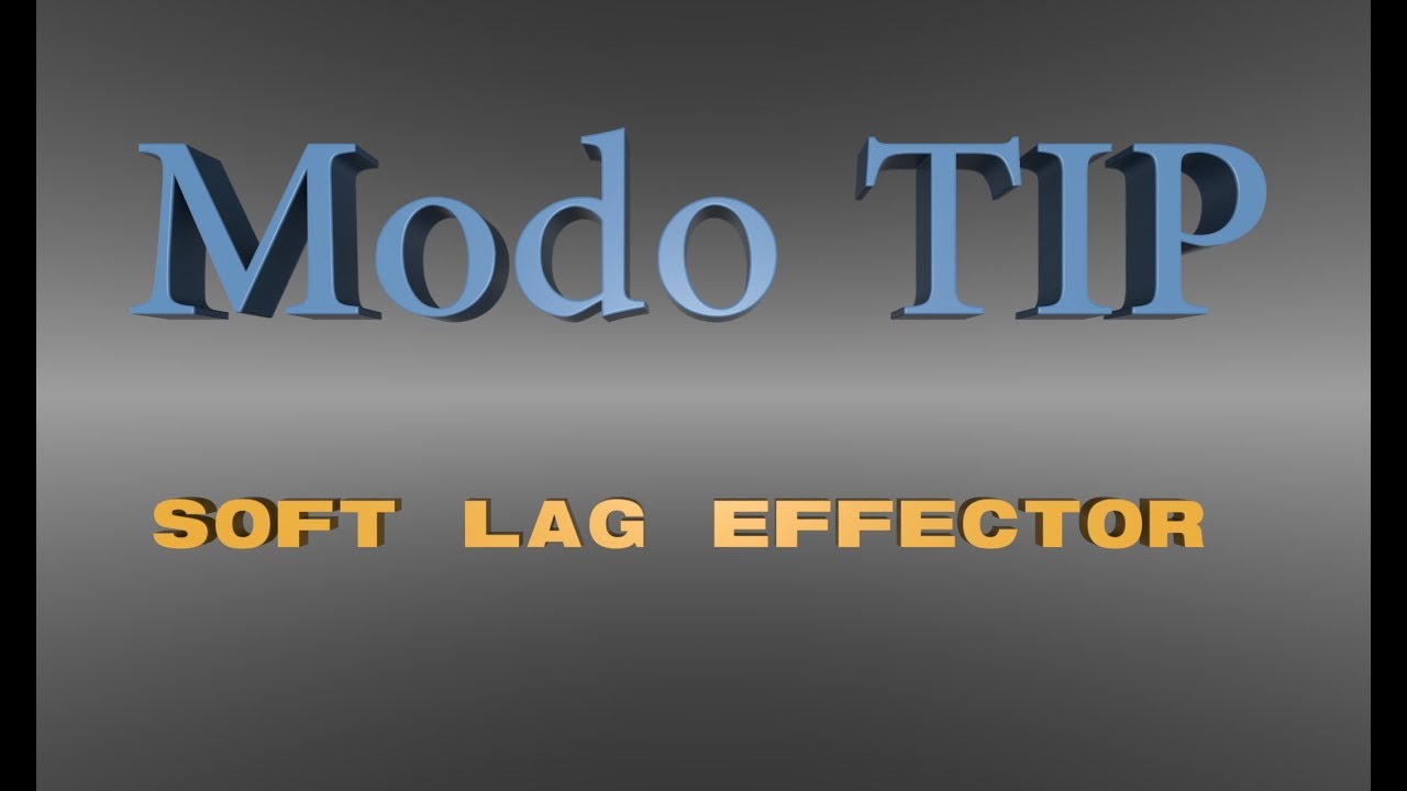 Modo TIP : Soft Lag Effector. - YouTube