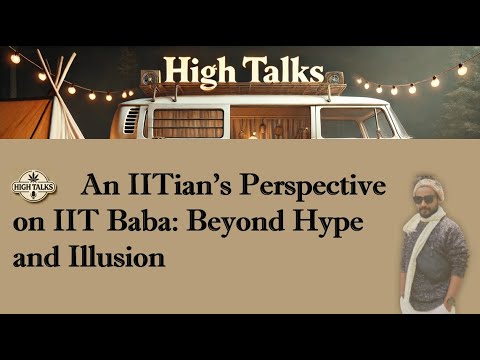 An IITian’s Perspective on IIT Baba: Beyond Hype and Illusion - YouTube