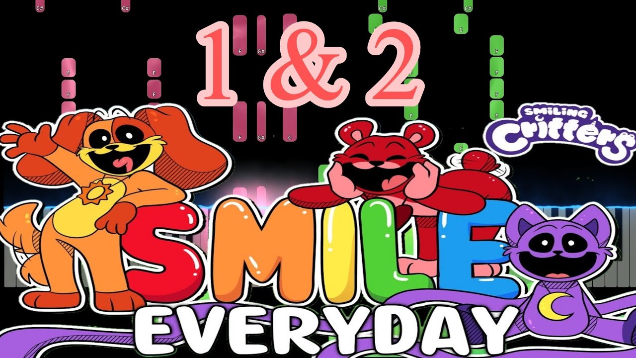 SMILE Everyday! 1 & 2 (Smiling Critters Theme Song) Poppy playtime ...