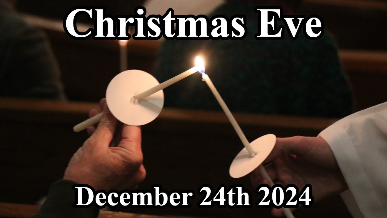 Christmas Eve - December 24th 2024 (4:00) - YouTube