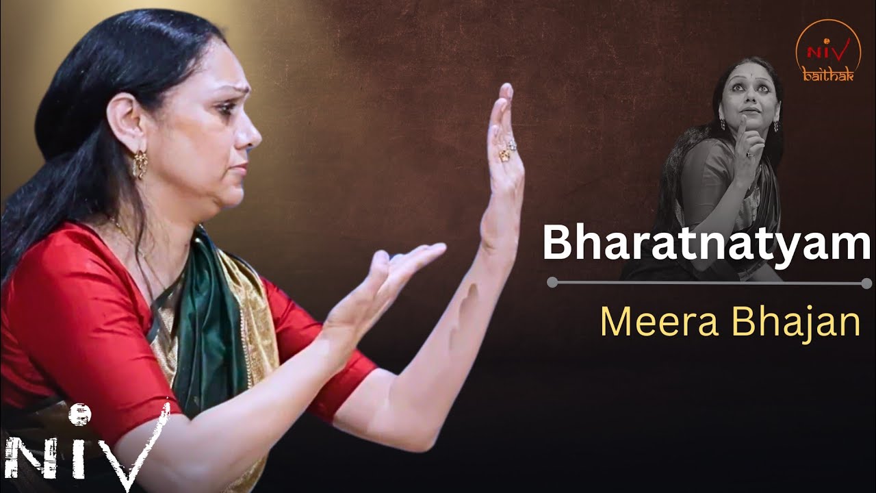 Rama Vaidyanathan - Bharatnatyam Dance on Meera Bhajan | NIV Baithak ...