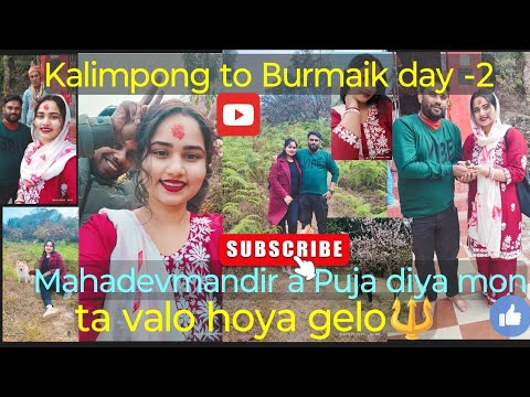 Kalimpong to Burmaik day-2|Mahadavmandir a Puja diya mon ta valo hoye ...