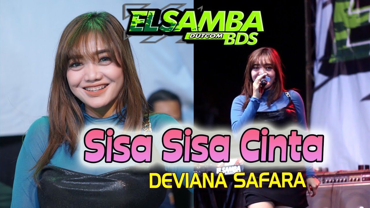 SISA SISA CINTA//DEVIANA SAVARA//ELSAMBA dutcom BDS - YouTube