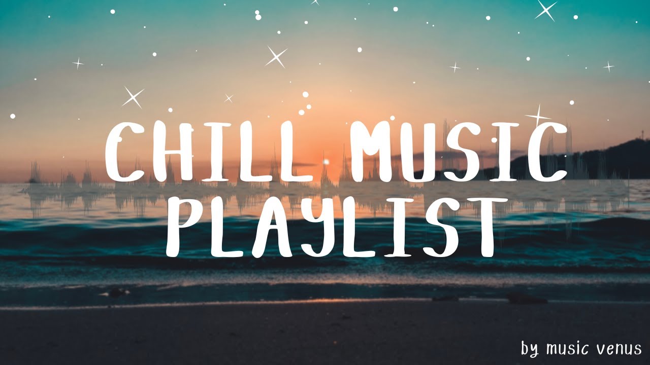 【英文歌單推薦】放鬆心情歐美冷門歌單🎧 ️Chill Relax English Song Playlist🎤 - YouTube