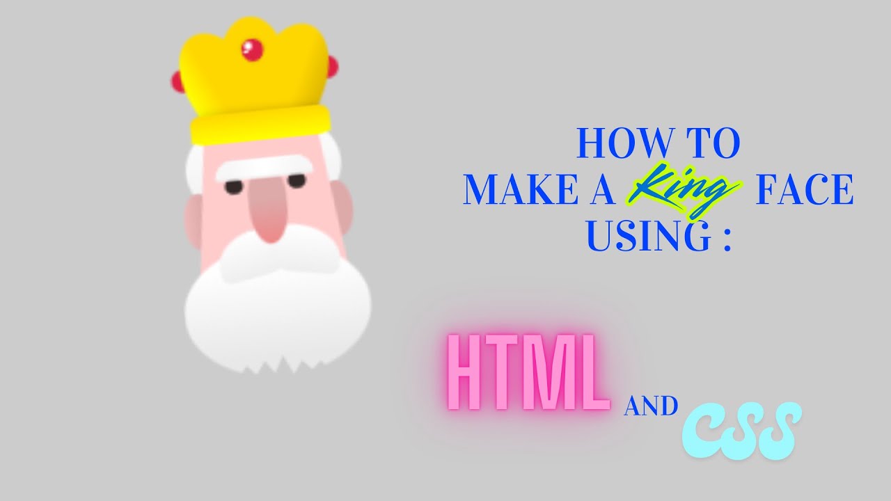 King face using only HTML and CSS. - YouTube