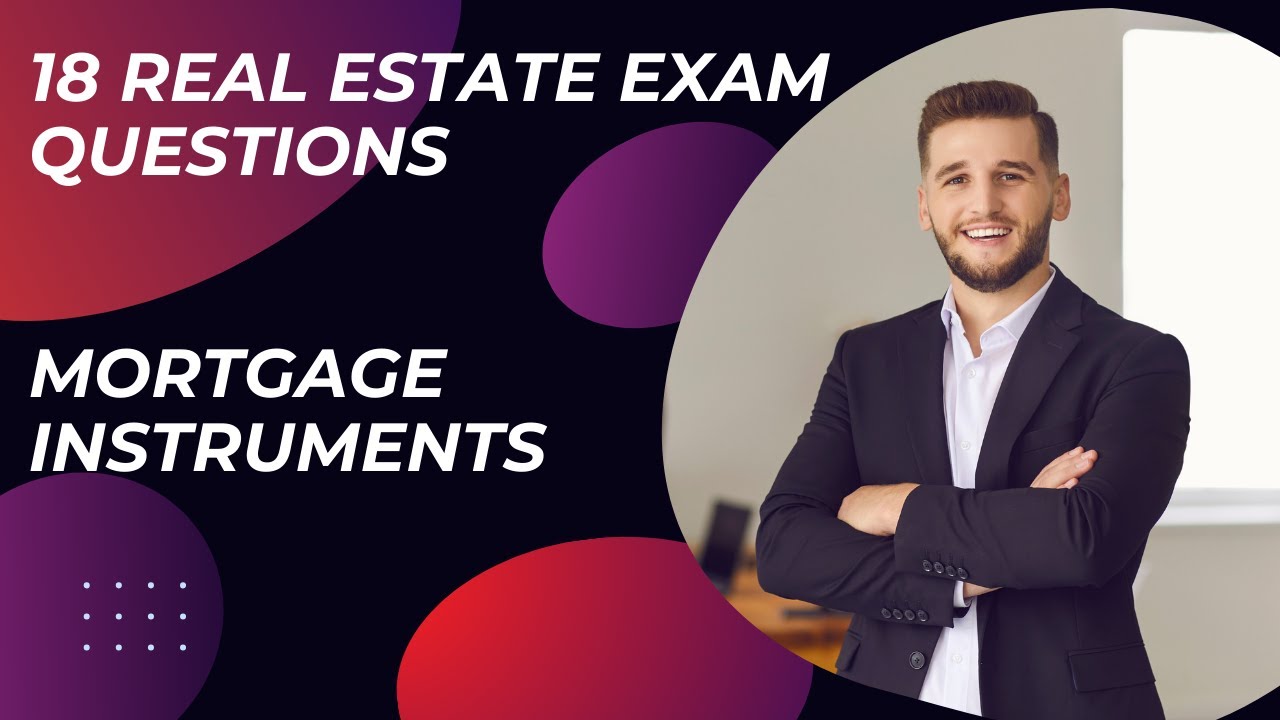 18 Real Estate Exam Questions On Mortgage Instruments # ...