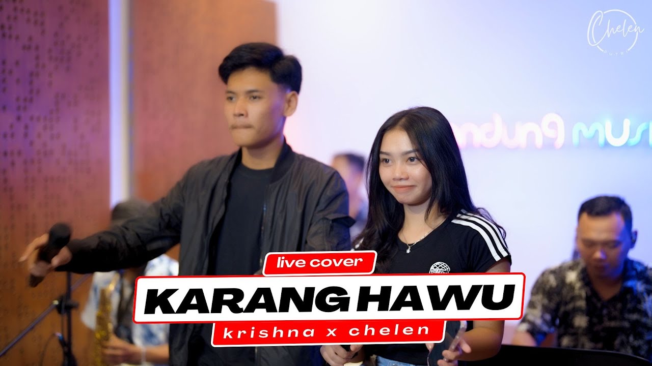 KARANG HAWU - KRISHNA SAGARA X CHELEN PUTRI [LIVE COVER] - YouTube
