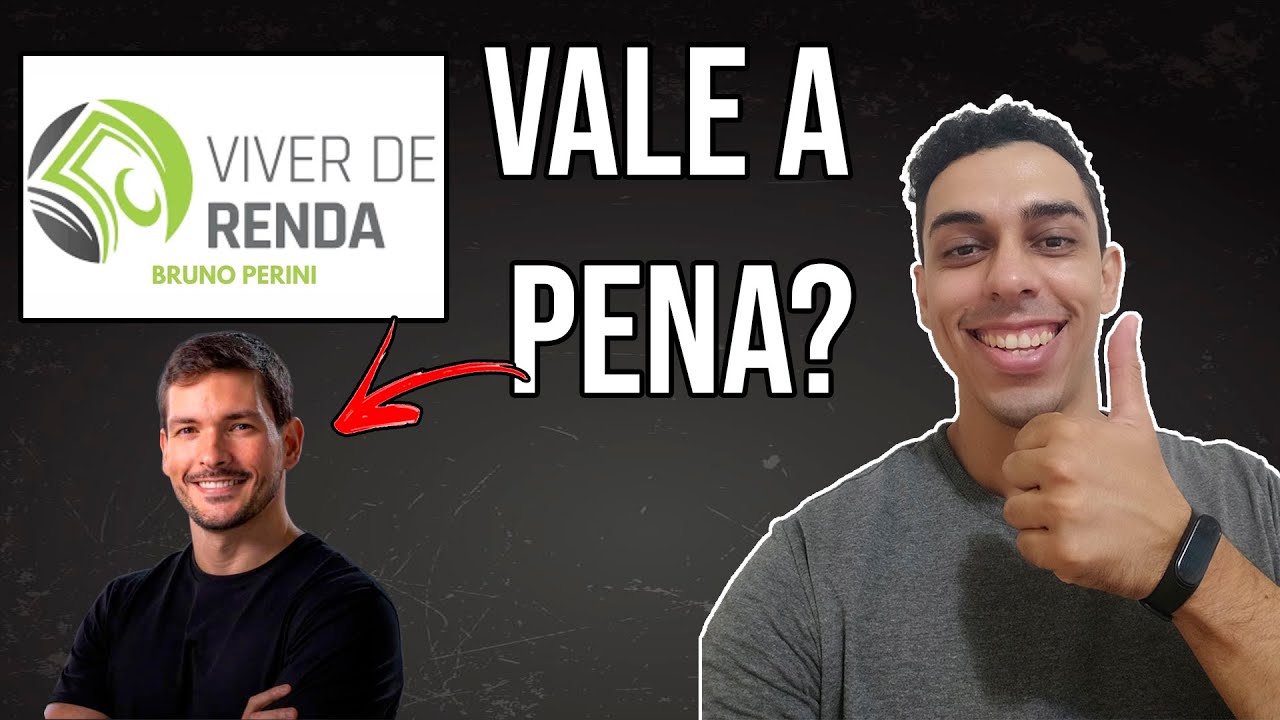CURSO VIVER DE RENDA DO BRUNO PERINI VALE A PENA ? - YouTube
