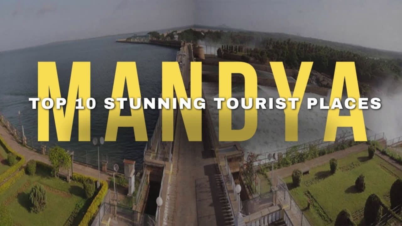 Mandya | Top 10 Beautiful Tourist Places in Mandya District | Mandya ...