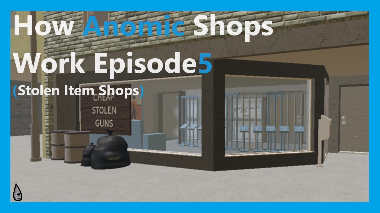 How Anomic Shops Work Episode5: Stolen Item Shops - YouTube