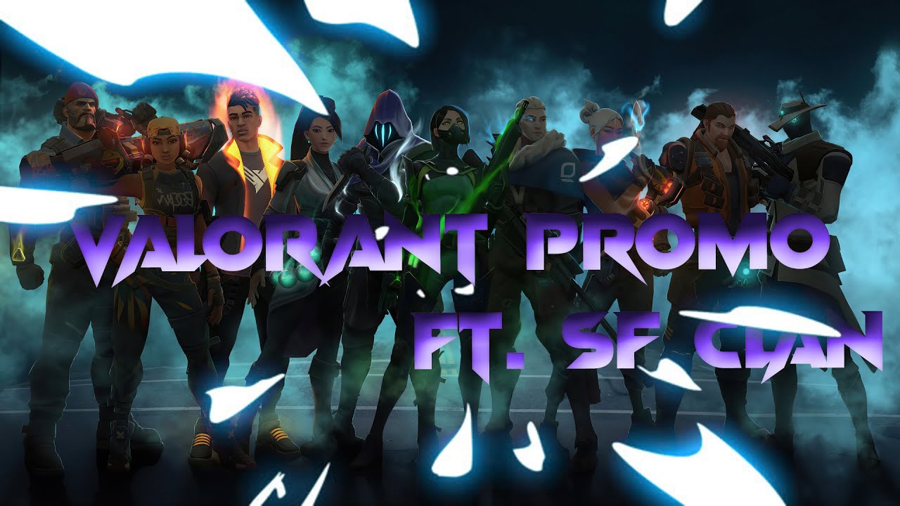VALORANT PROMO VIDEO Ft. SF CLAN #VALORANT - YouTube
