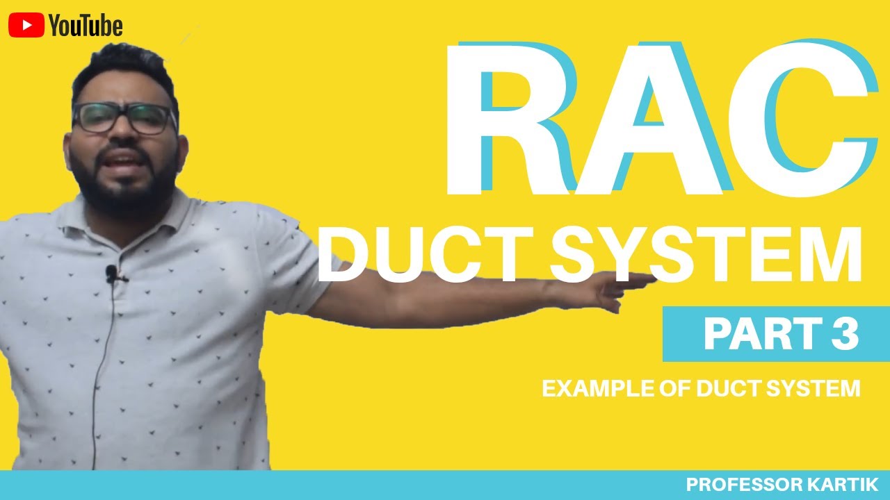 PART 3 EXAMPLE OF DUCT SYSTEM - YouTube